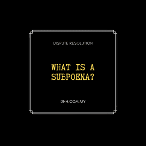 What is a Subpoena? | Donovan & Ho