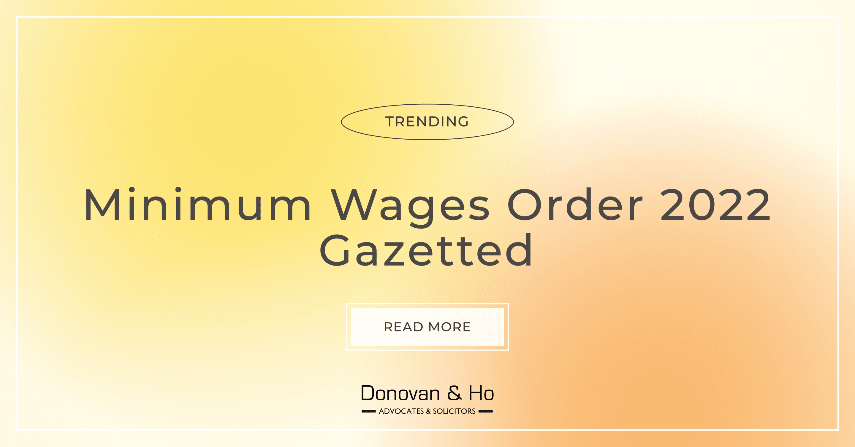 Minimum Wages Order 2022 Gazetted Donovan Ho Minimum Wages Order 2022 Gazetted Donovan Ho