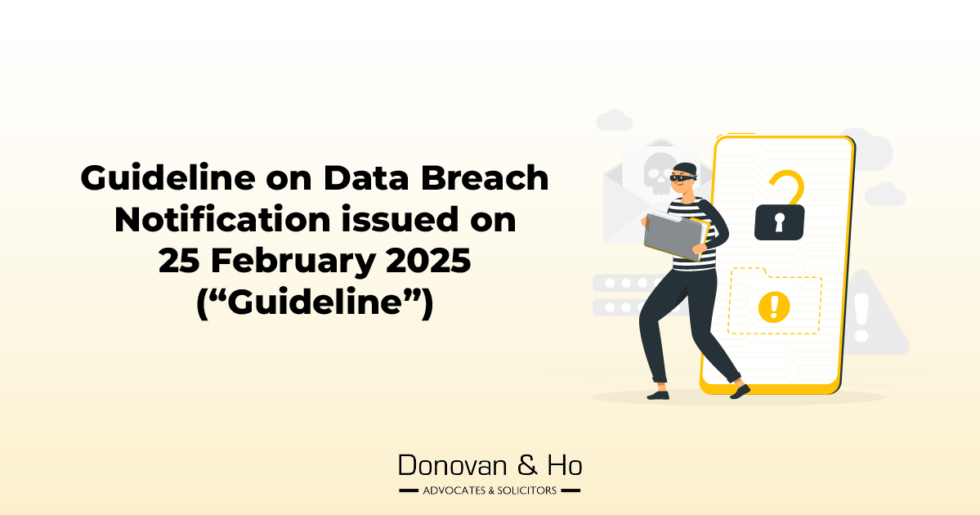 Guideline on Data Breach Notification 2025 (“Guideline”) | Donovan & Ho